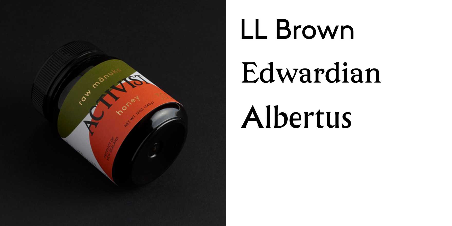 Activist mānuka honey - Fonts In Use