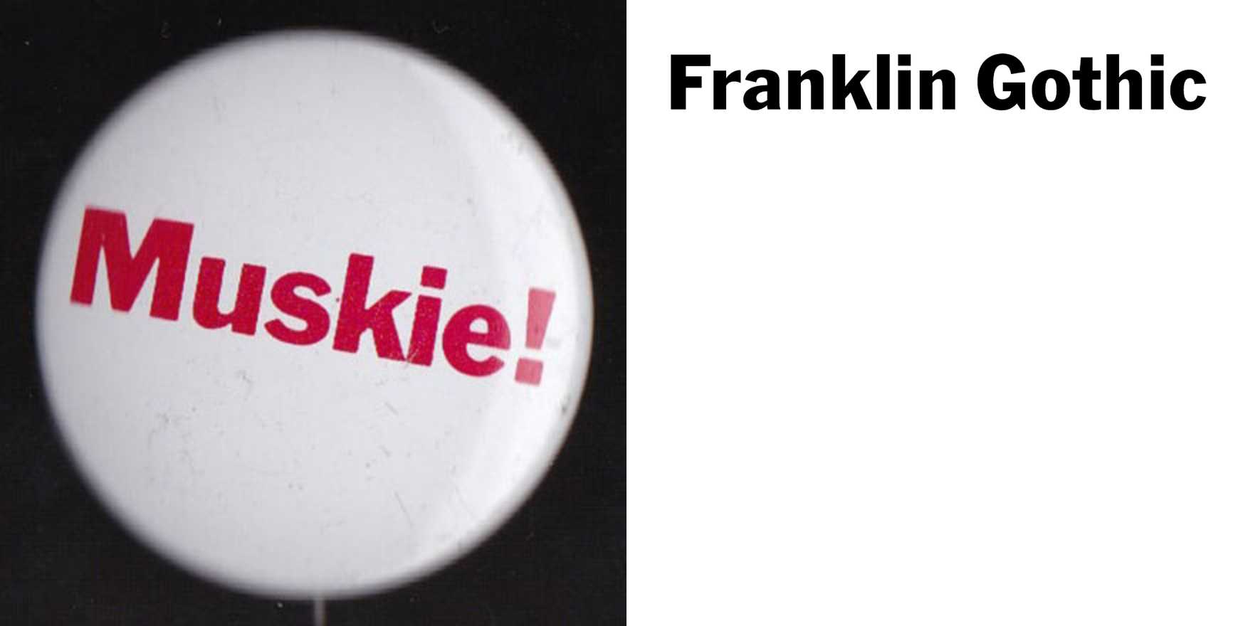 Ed Muskie 1972 US presidential campaign - Fonts In Use