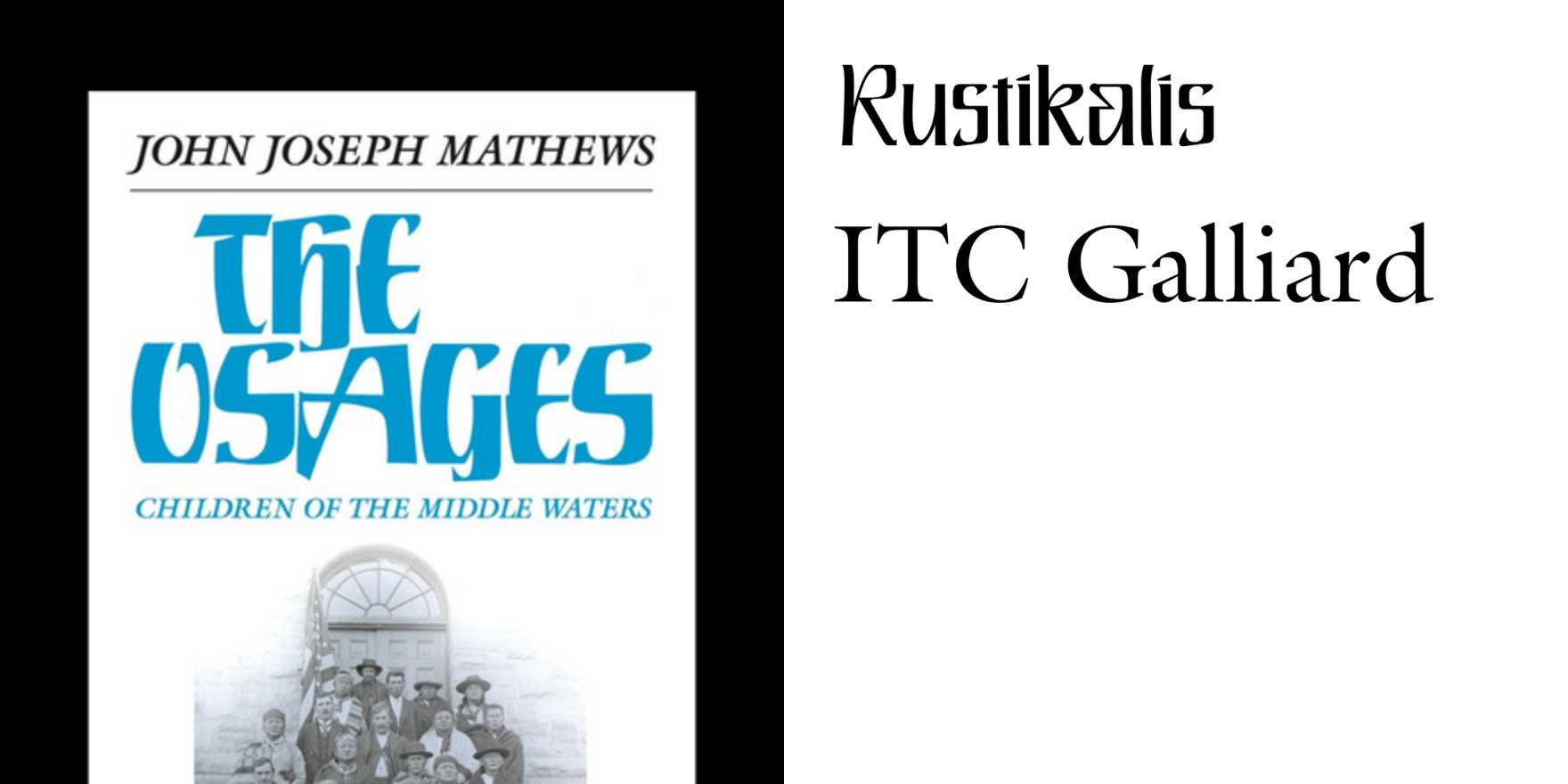The Osages by John Joseph Mathews - Fonts In Use
