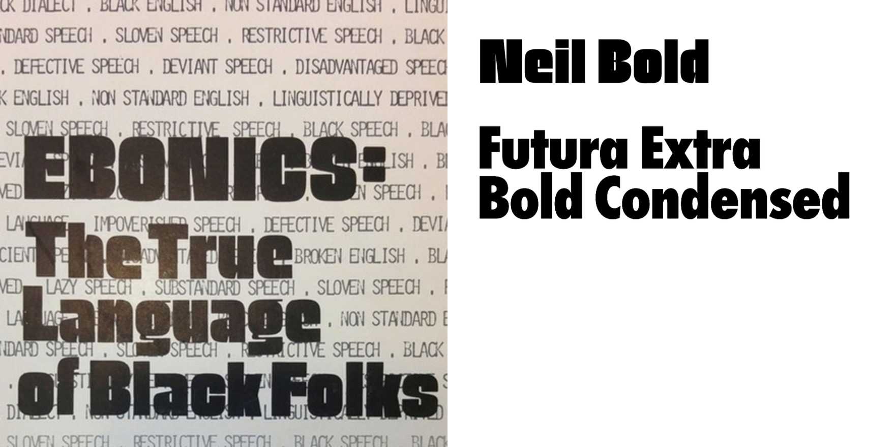 EBONICS: The True Language of Black Folks - Fonts In Use