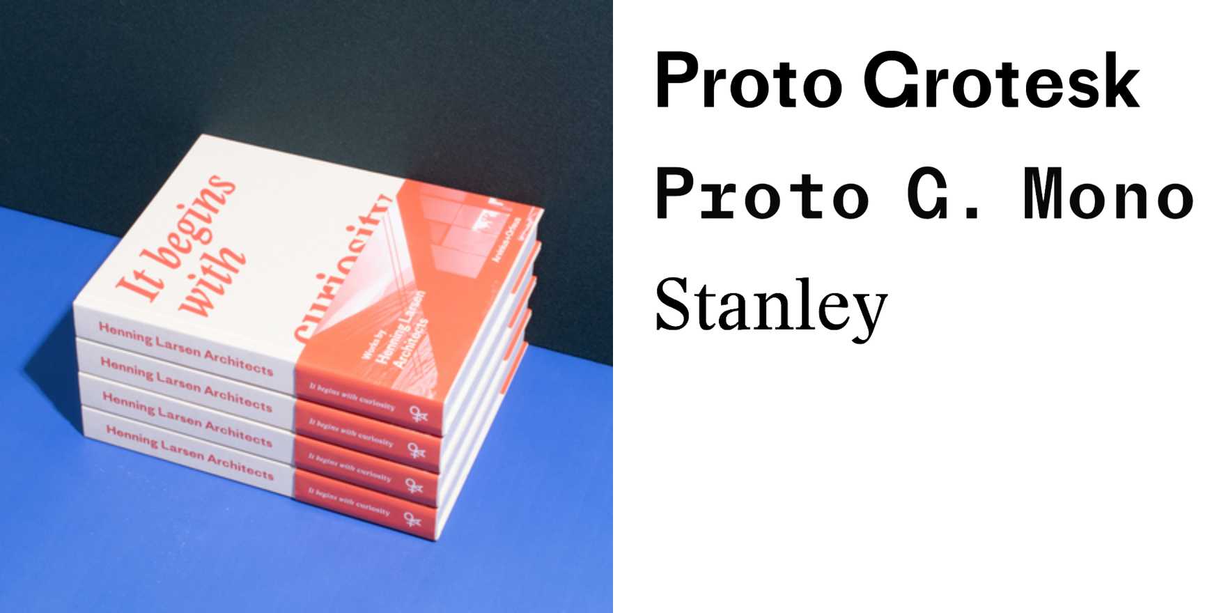 It begins with curiosity - Fonts In Use